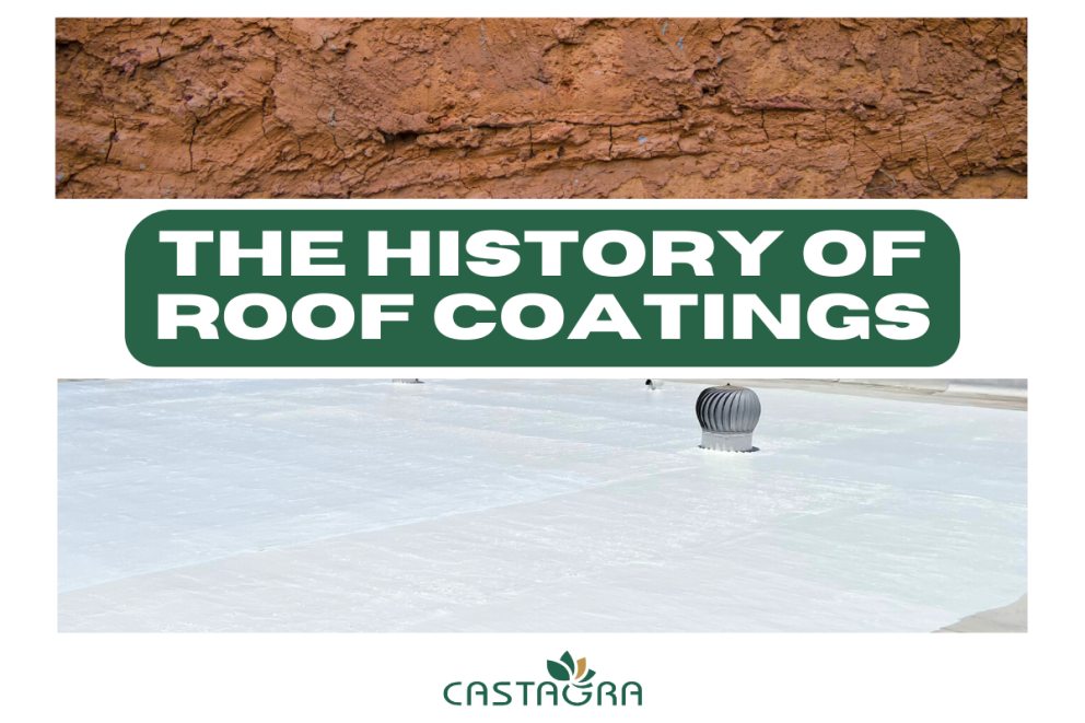 The History Of Roof Coatings - Castagra